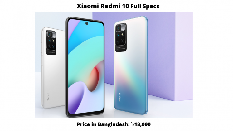 Xiaomi Redmi 10 Price in Bangladesh and Full Specification